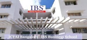 ICFAI Bangalore: IBS Business School, Courses & Fees