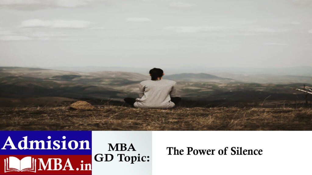 The Power of Silence - GD Topics | AdmissionMBA
